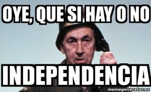 ¿Independencia sí o no? – Meme Noticias
